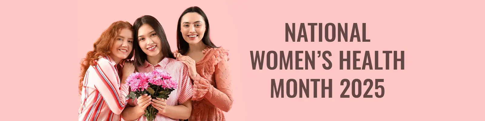 National Women’s Health Month 2025: A Wellness Focus